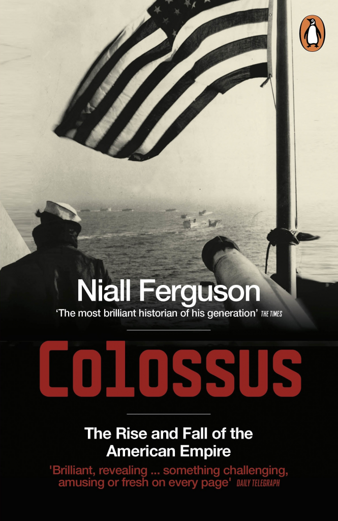 Colossus: The Rise and Fall of the American Empire - Prestige Bookshop
